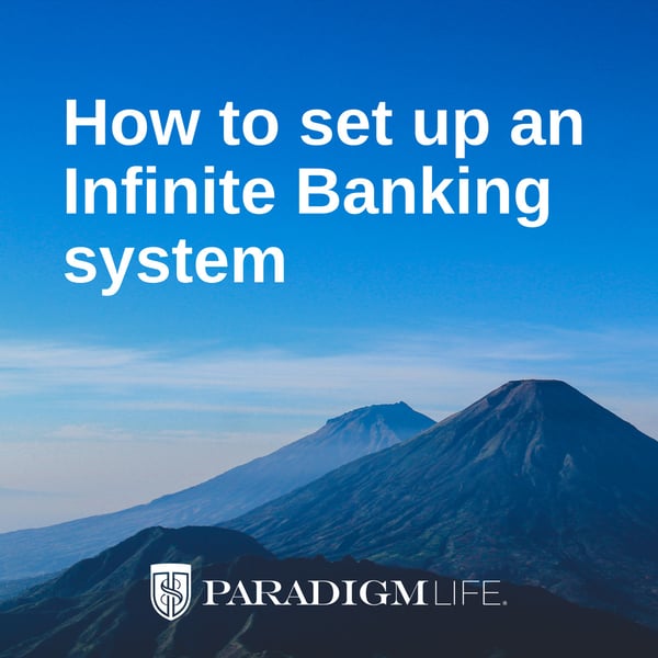 How to Set Up an Infinite Banking System