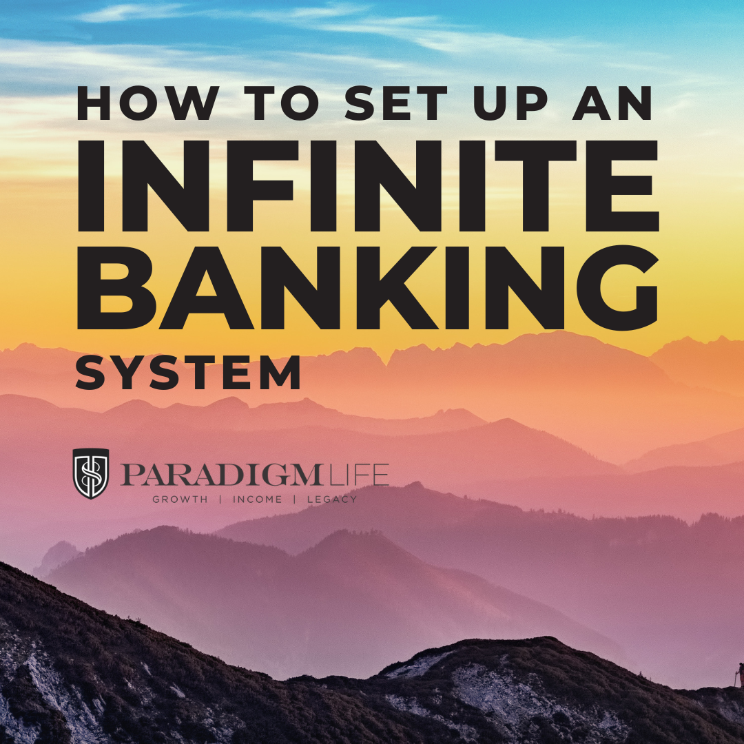 How to Set Up an Infinite Banking System